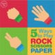 5 Ways to Play Rock Paper Scissors - Growing Play