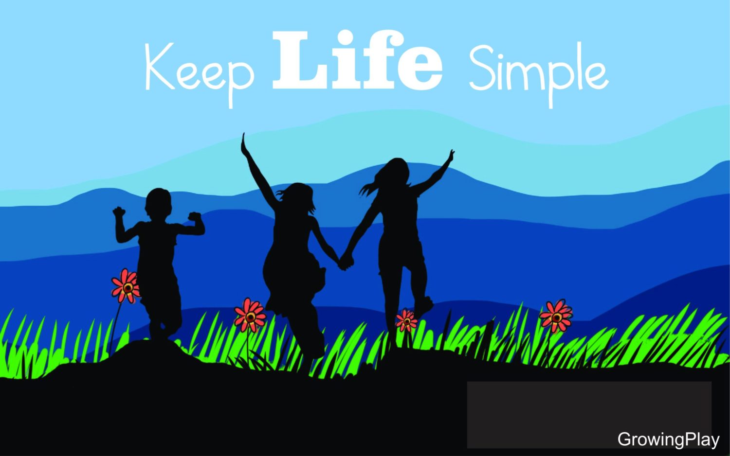 Keep Life Simple - Growing Play