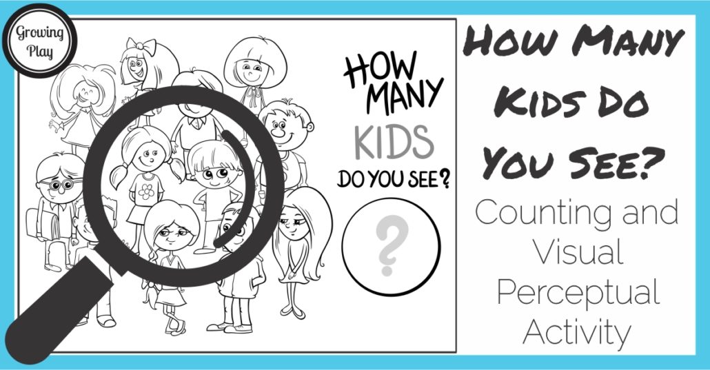 How Many Kids Do You See Counting Activity - Growing Play
