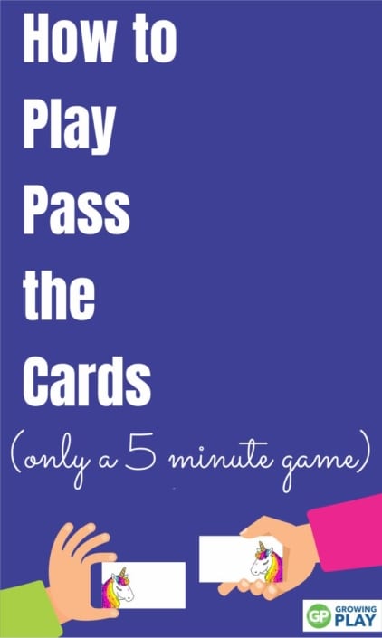 Pass the Card Game - 5 Minute Games - Growing Play
