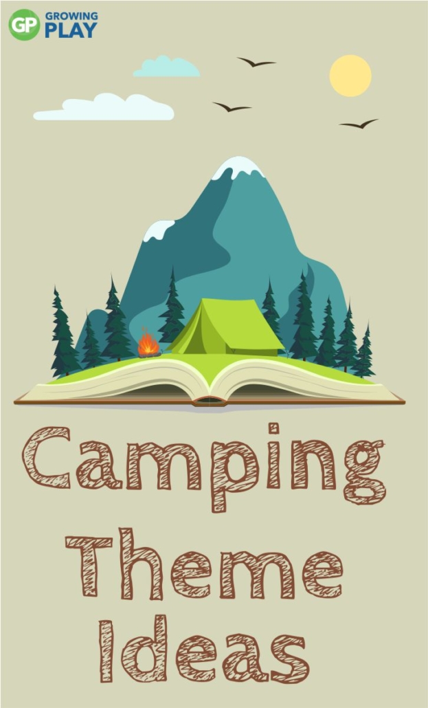 Camping Theme Ideas and Games - Growing Play