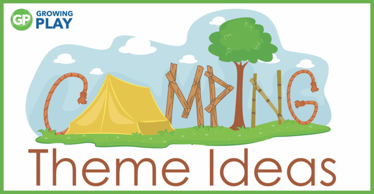 Camping Theme Ideas and Games - Growing Play