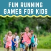 Fun Running Games for Kids - Growing Play