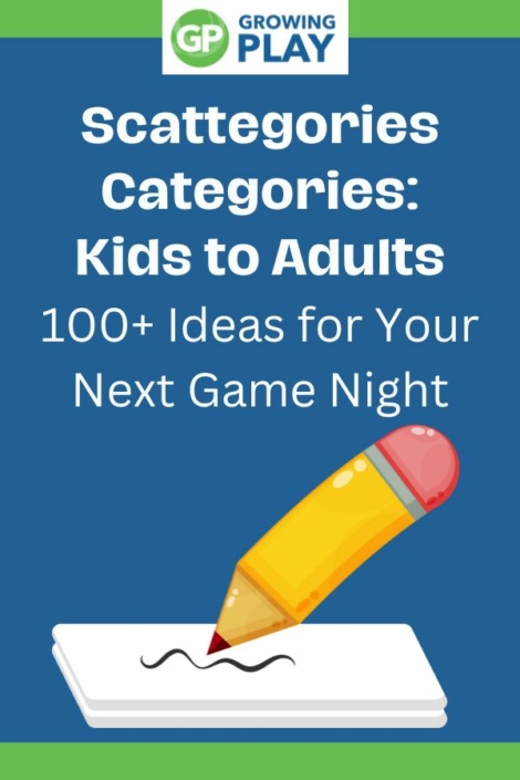 Scattegories Categories: Kids to Adults - Growing Play