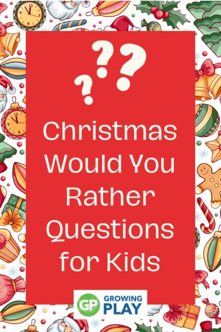 Christmas Would You Rather for Kids - Free Printable - Growing Play