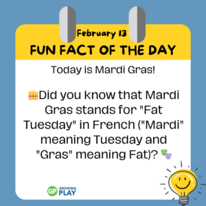 February 13 - Fun Fact for Today for Kids - Growing Play