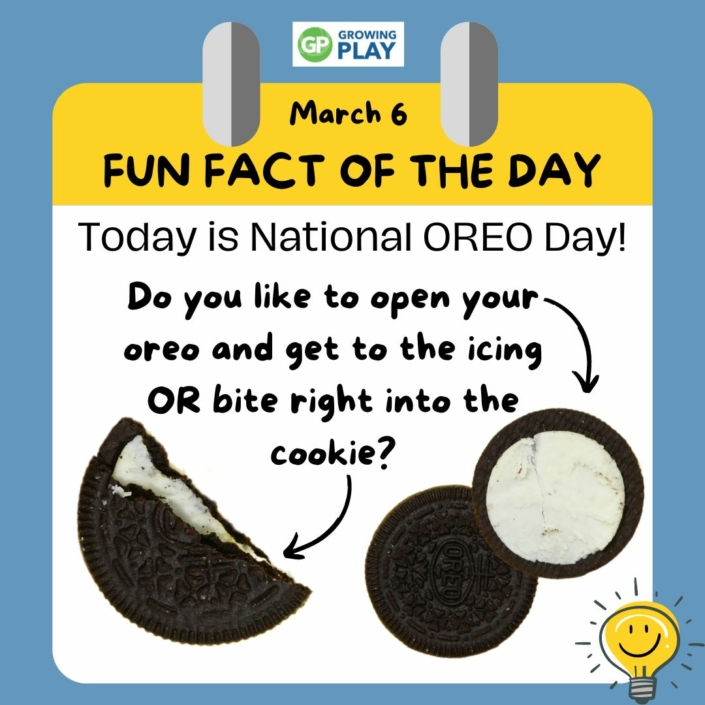 March 6 - National Oreo Day - Growing Play