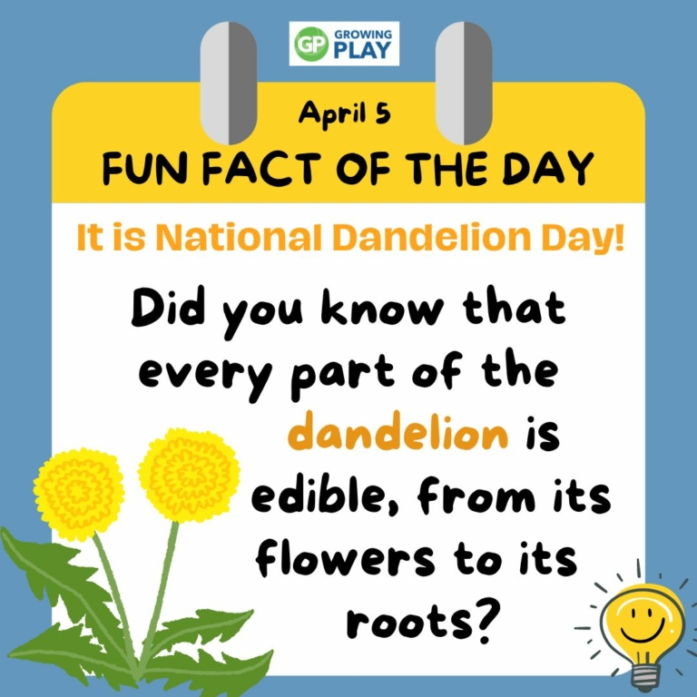 April 5 Fun Fact of the Day - Growing Play