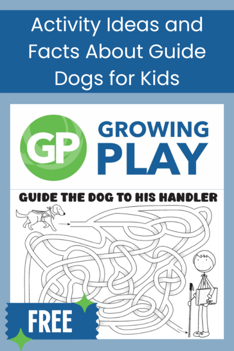 Activity-Ideas-and-Facts-About-Guide-Dogs-for-Kids - Growing Play