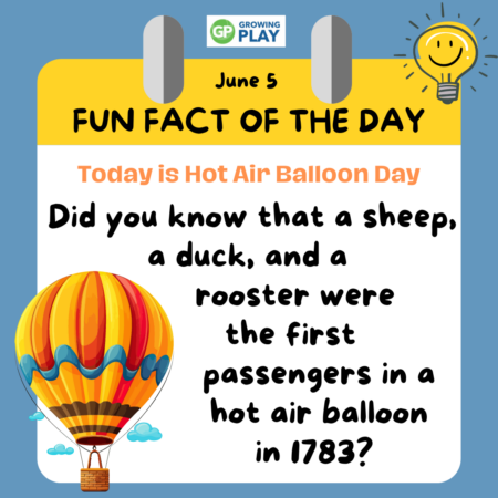 June 5 - Hot Air Balloon Day - Growing Play